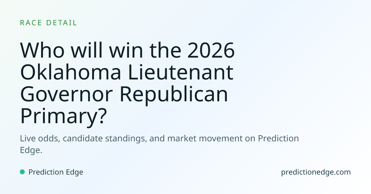 2026 Oklahoma Lieutenant Governor Republican Primary | Polls & Odds